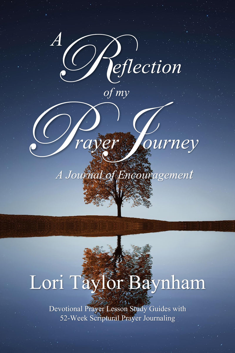 A Reflection of my Prayer Journey (A Journal of Encouragement ...